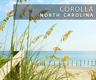 Corolla, North Carolina | A First Time Visitors Guide - Live Beaches