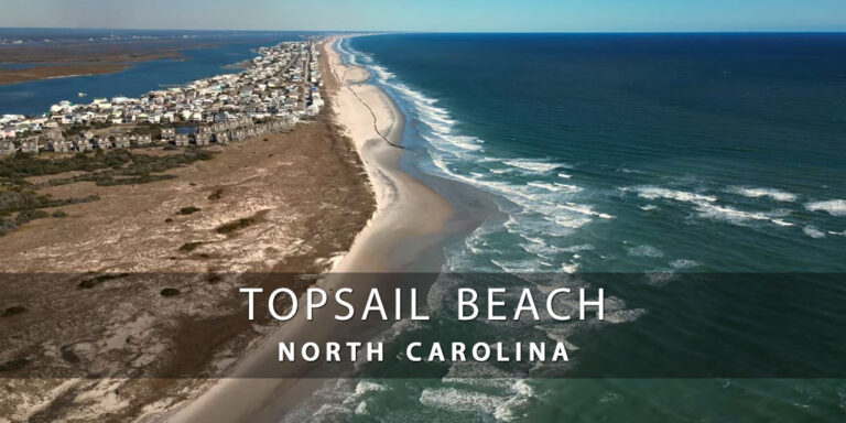 Topsail Beach, North Carolina | A First Time Visitors Guide - Live Beaches