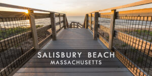 Salisbury Beach, Massachusetts - Live Beaches